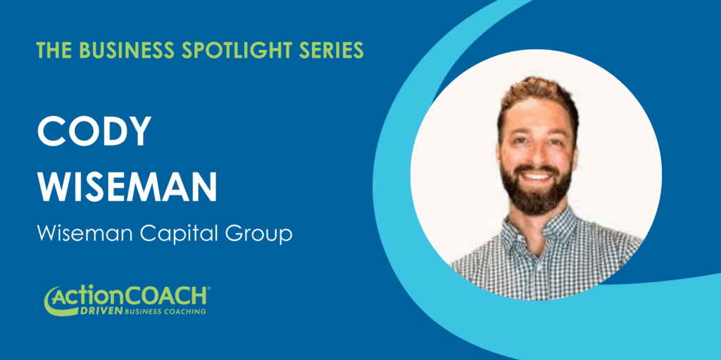 Business Spotlight with Wiseman Captial Group - ActionCOACH Milwaukee